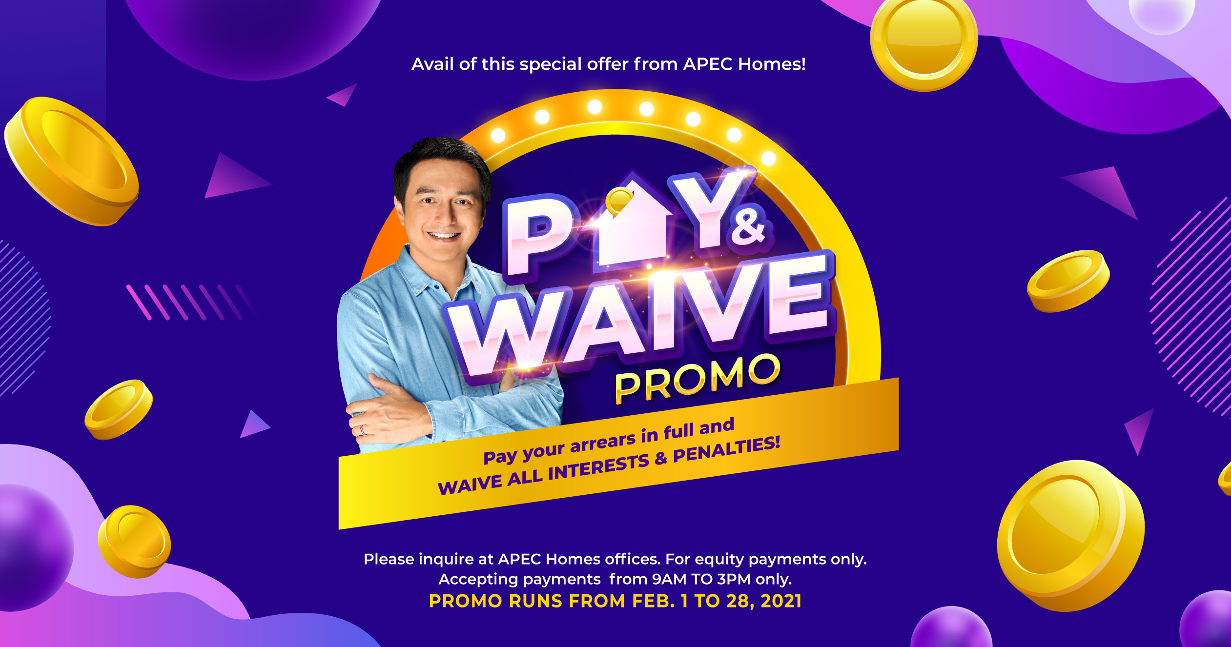 Pay & Waive Promo - APEC Homes